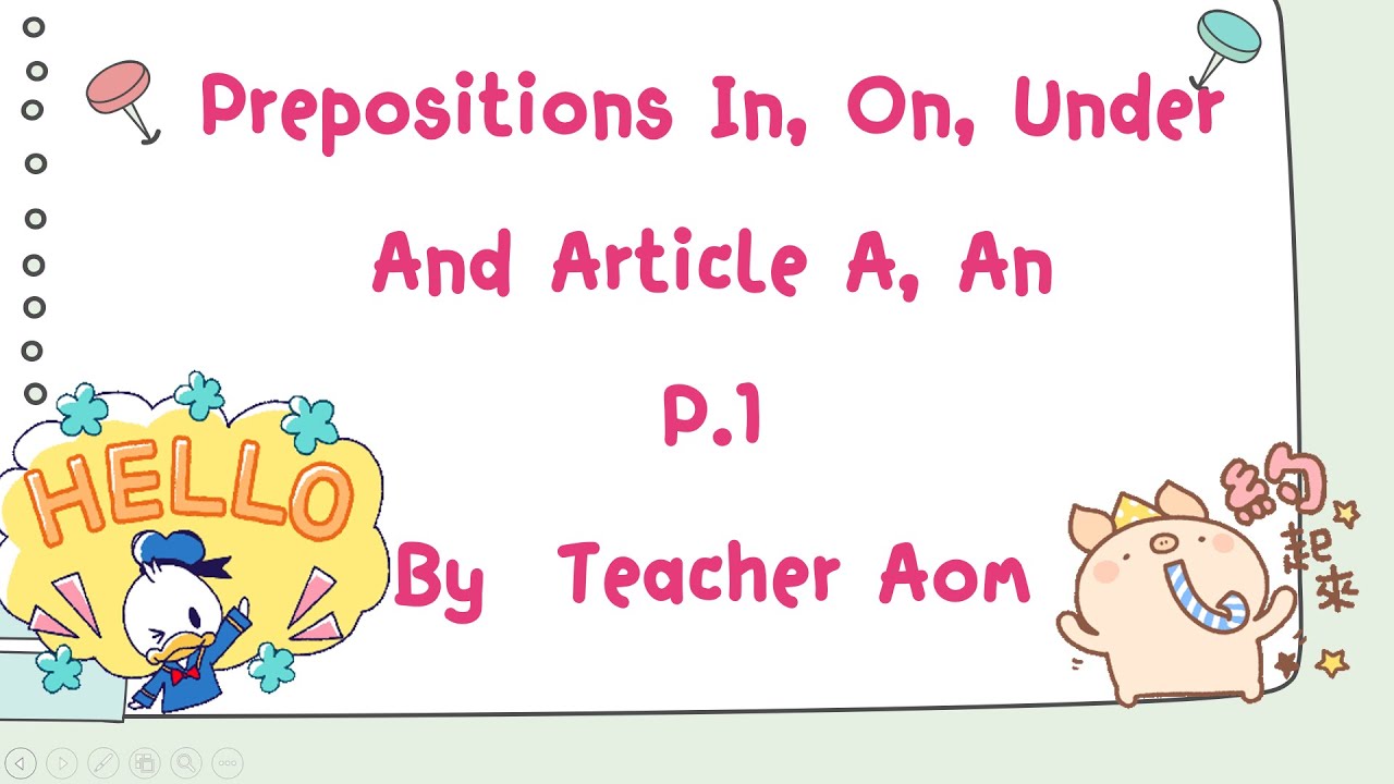 การใช้ In, On, Under และ Article A, An - YouTube