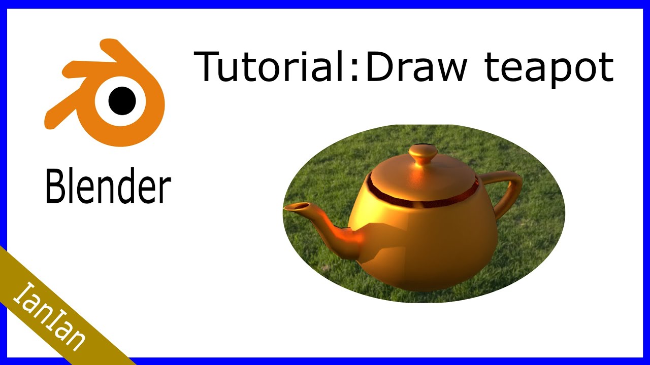 blender tutorial 快速建模技巧: 如何使用teapot画茶壶3D模型 - YouTube