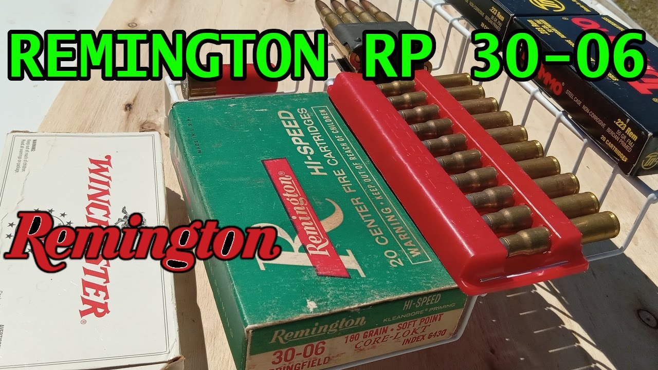 Remington RP 30-06 Ammo Evaluation - YouTube