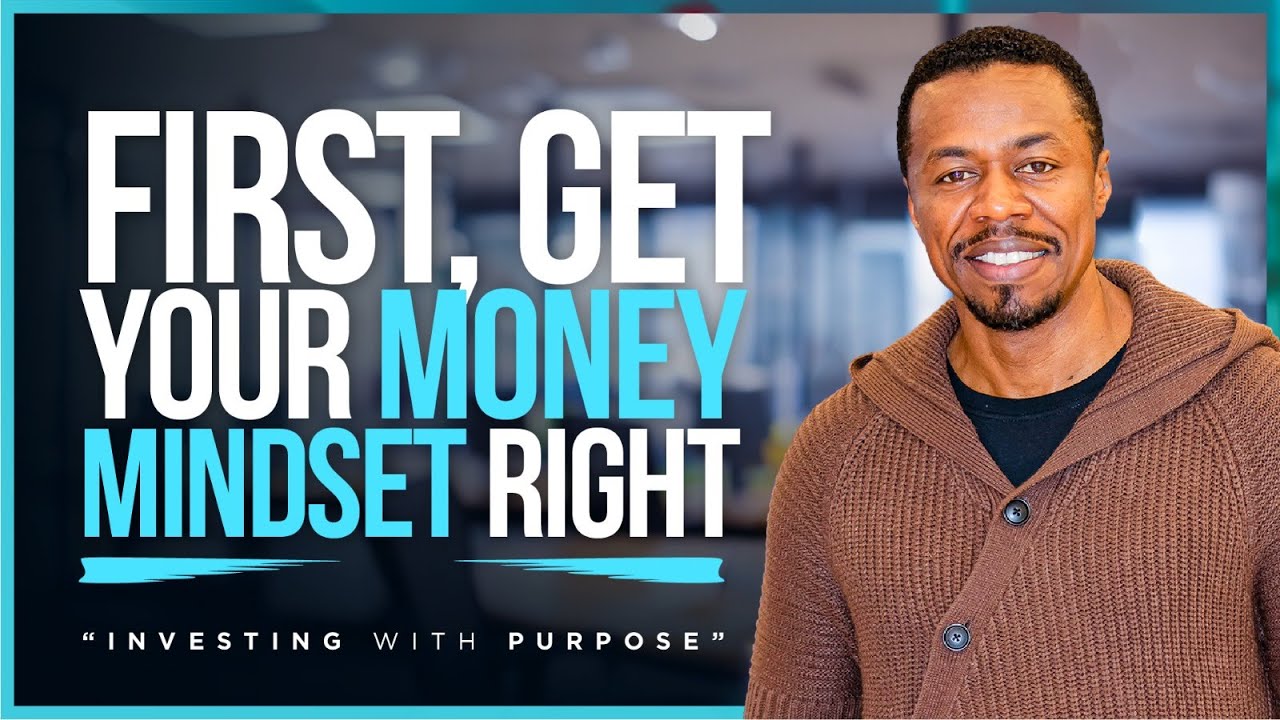 EP01 | First, Get Your Money Mindset Right - YouTube