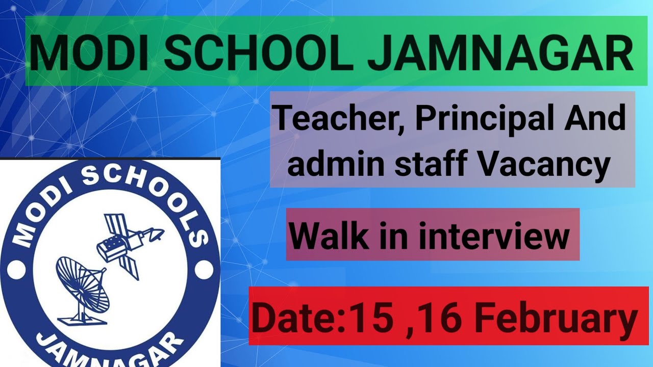 MODI SCHOOL JAMNAGAR Teacher,Principal vacancy,Walk in interview - YouTube