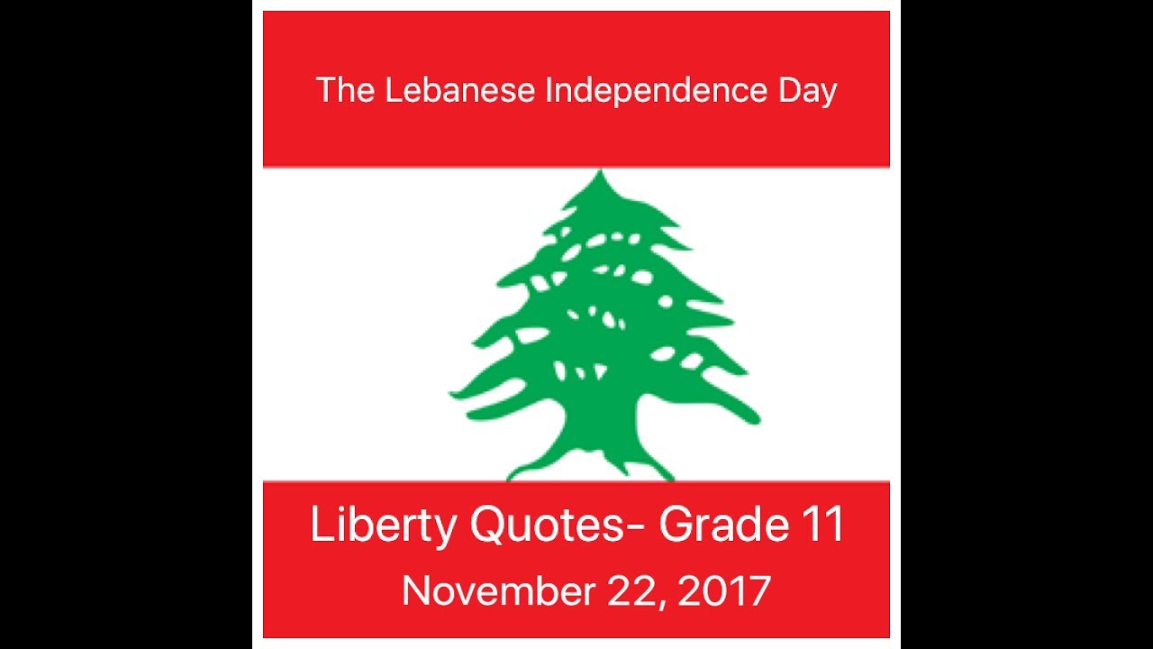 The Lebanese Independence Day: Liberty Quotes - YouTube