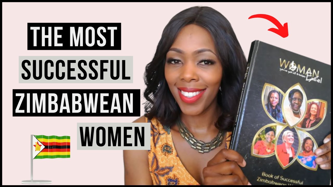 LESSONS FROM THE MOST SUCCESSFUL ZIMBABWEAN WOMEN | ZIMBABWEAN YOUTUBER ...