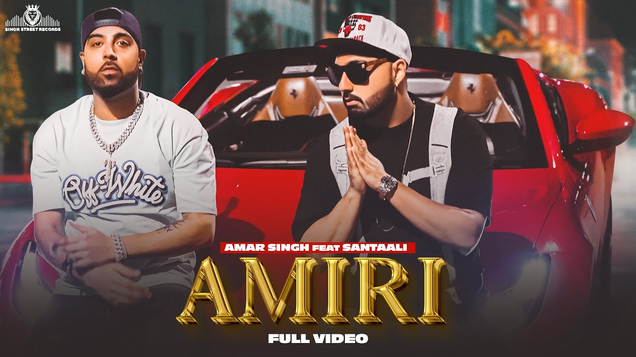 Amiri - Amar Singh X Young J feat Santaali ( Official Video ) Latest ...