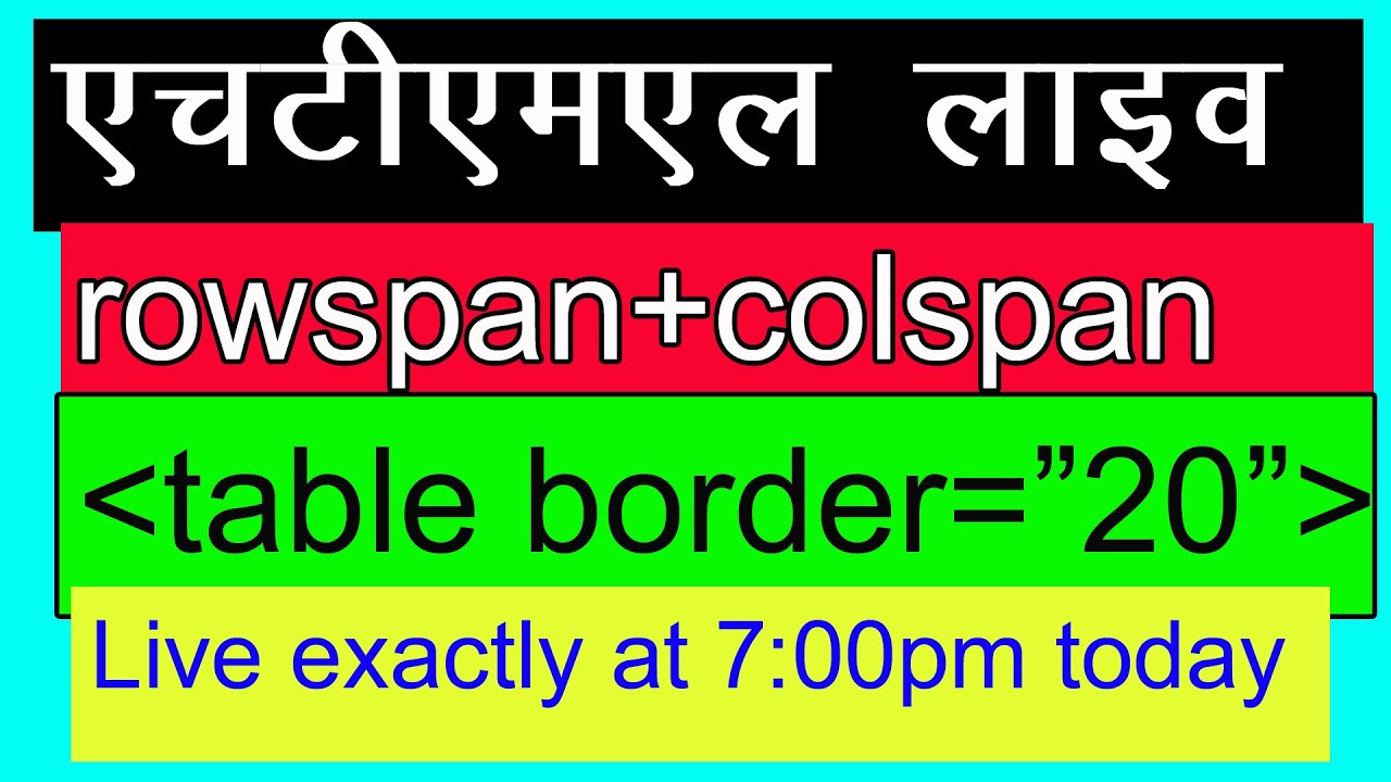 Table Border Row Span And Colspan And Css In Html Computerexcelsolution Youtube