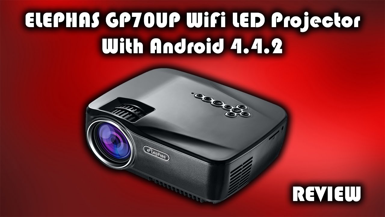 ELEPHAS GP70UP LED WiFi Projector with Android 4.4.2 Review - YouTube