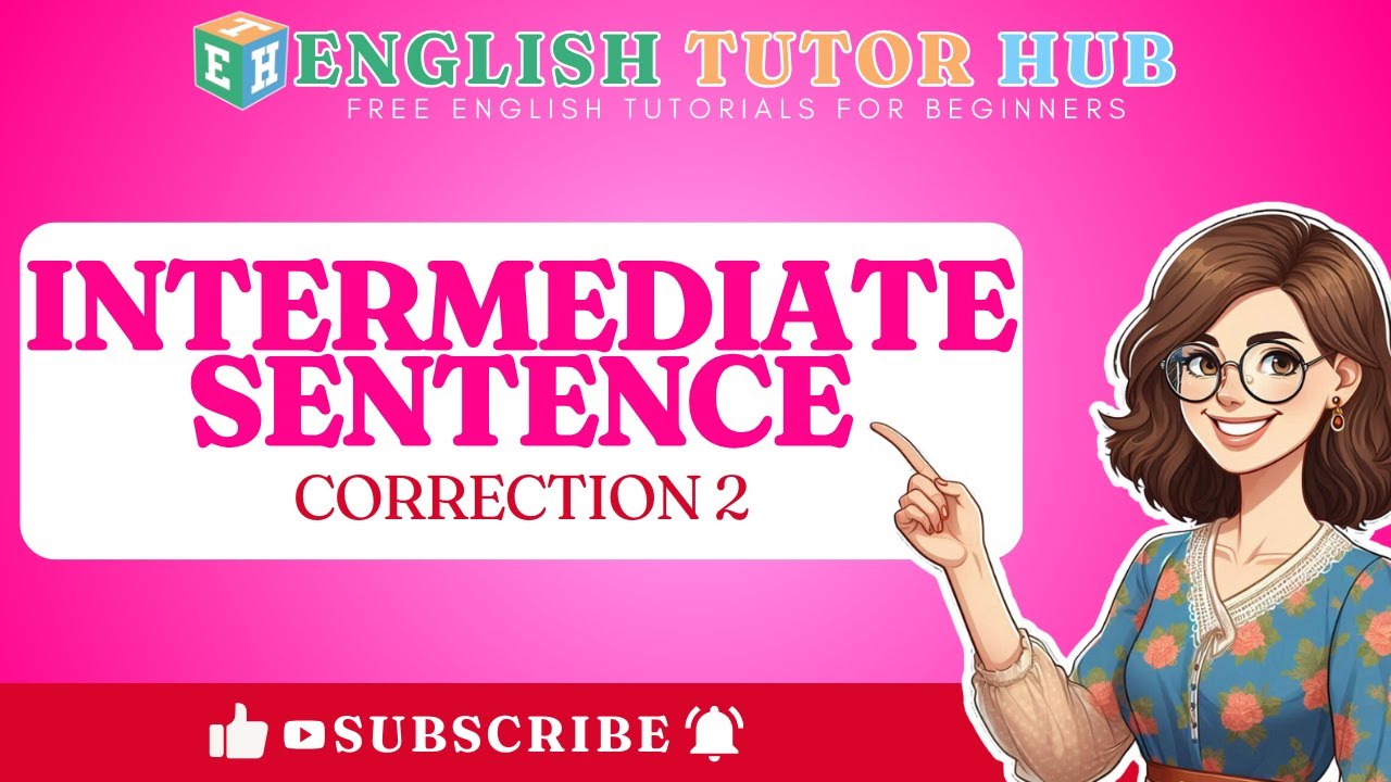 Intermediate Sentence — Correction 2 - YouTube