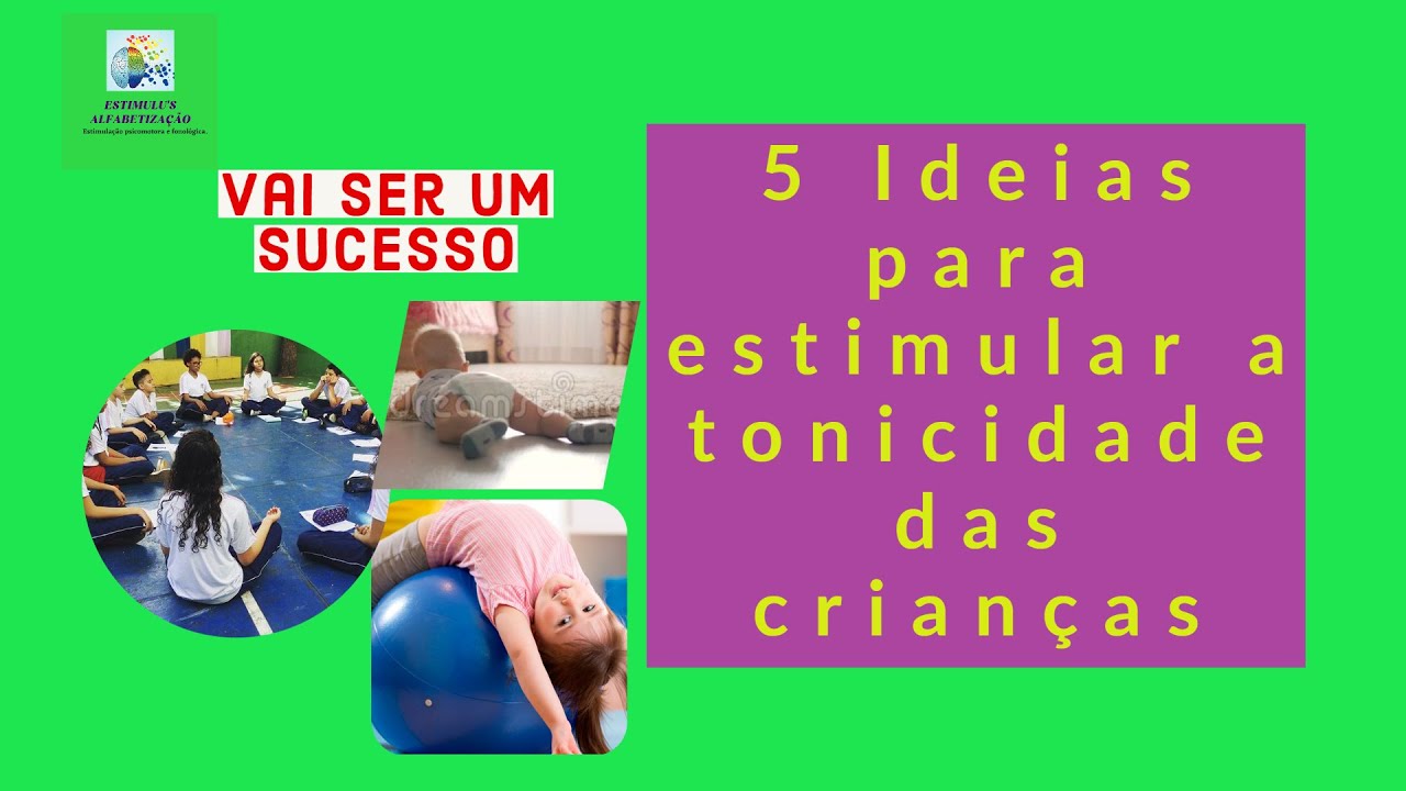 5 dicas de atividades para estimular a tonicidade - YouTube