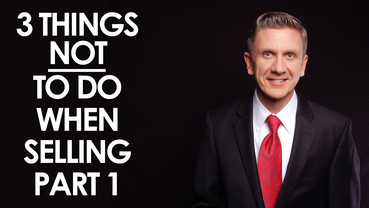 3 Mistakes To Avoid When Selling Part 1 Youtube