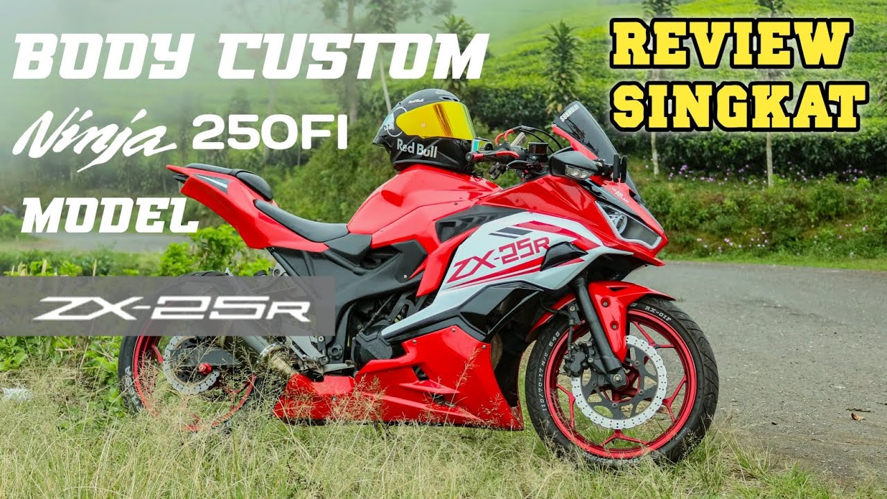 Body Cutom NINJA 250FI Model ZX 25R - YouTube