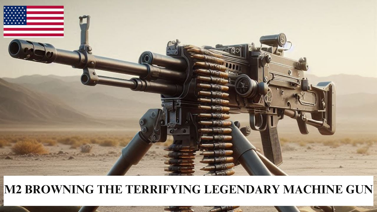 M2 Browning The Terrifying Legendary Machine Gun - YouTube