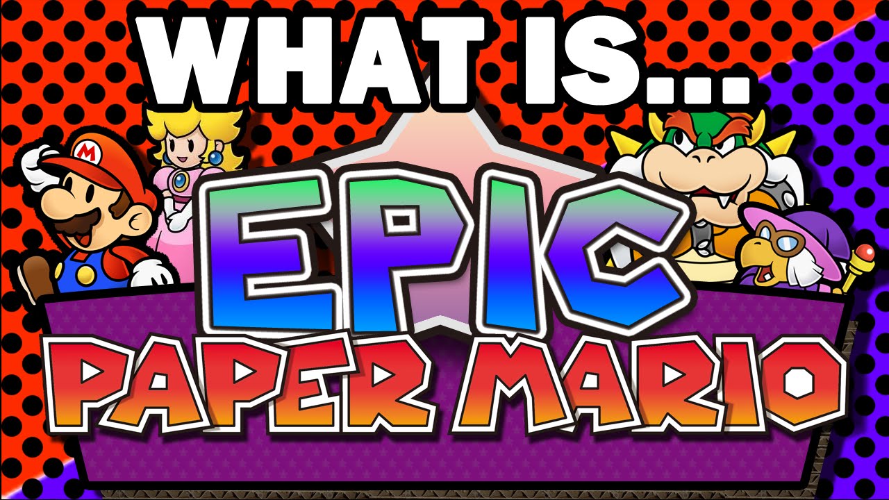 Epic Paper Mario (Trailer #2) - YouTube