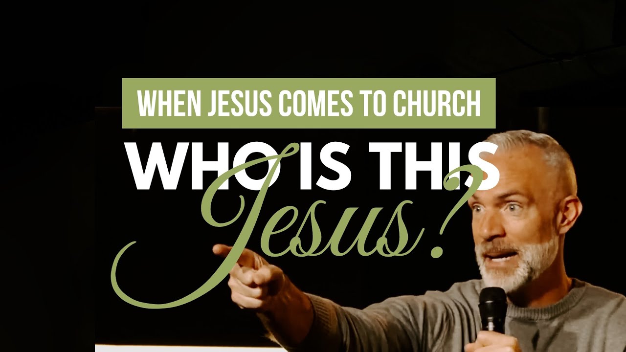 Who Is This Jesus?: When Jesus Comes To Church | Pastor Tyler Johnson ...