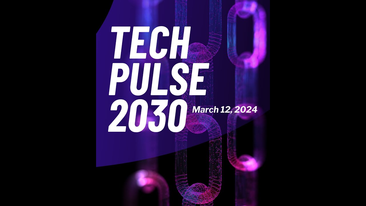 Tech Pulse 2030 - YouTube