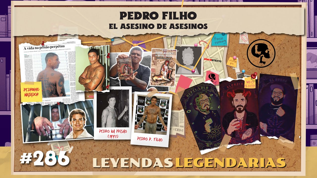 E286: Pedro Filho: Asesino de Asesinos - YouTube
