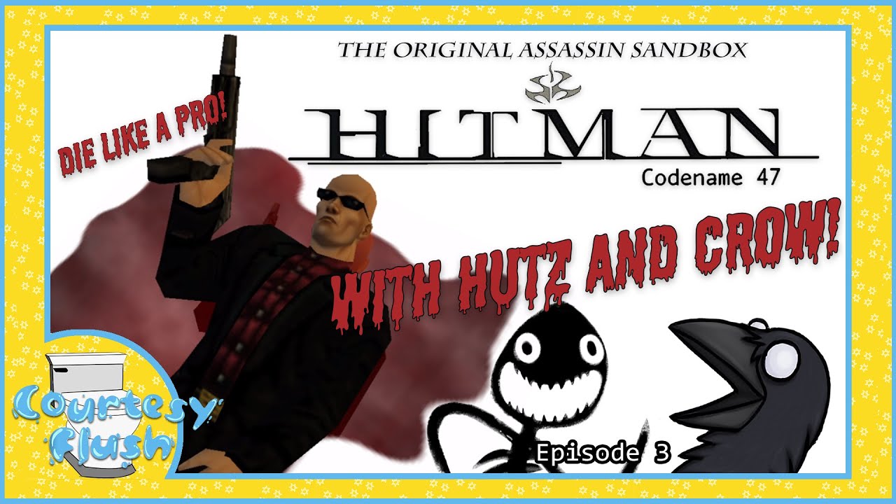 The Courtesy Flush - Hitman 1! From Scarface to Legends of the Hidden ...