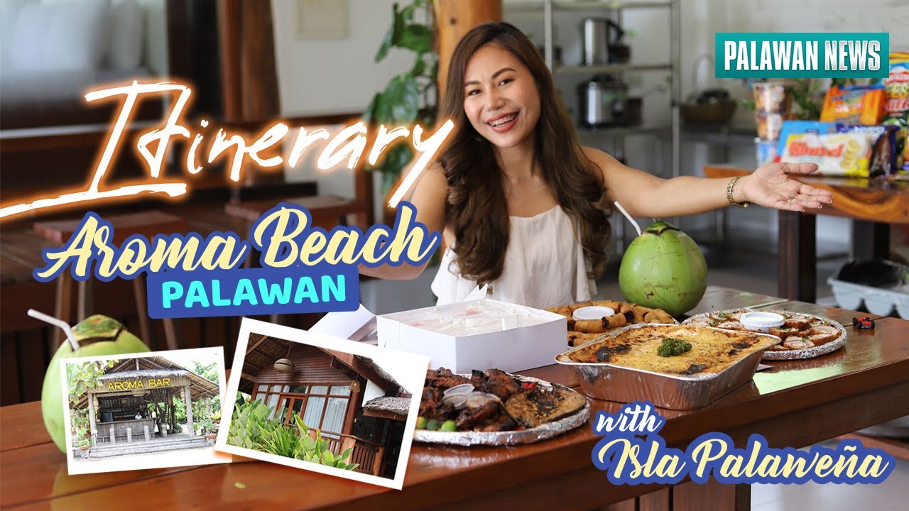 ITINERARY || Aroma Beach Palawan with Isla Palaweña | Palawan News ...