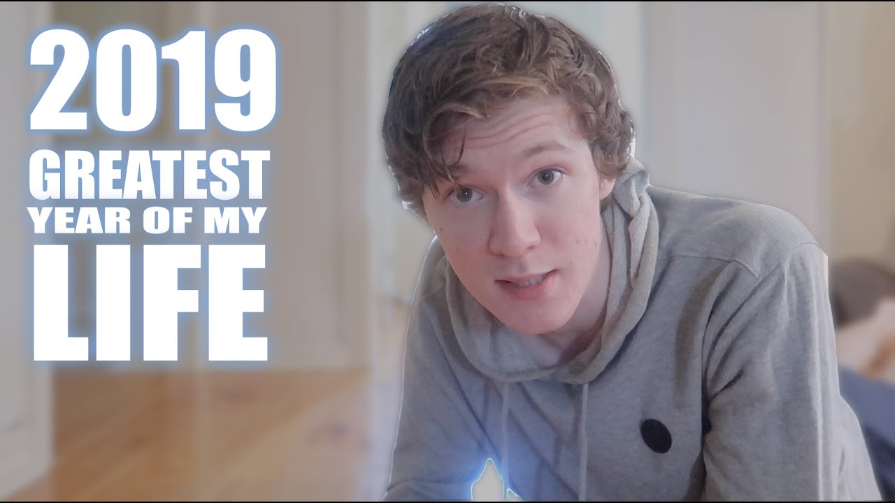 HUNTER REILLY | WHY 2019 WAS THE GREATEST YEAR OF MY LIFE - YouTube