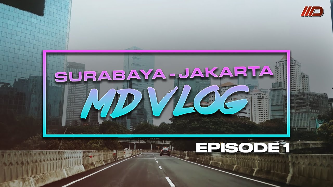 Nekad Ke Jakarta Naik Mobil | MD Vlog #1 - YouTube