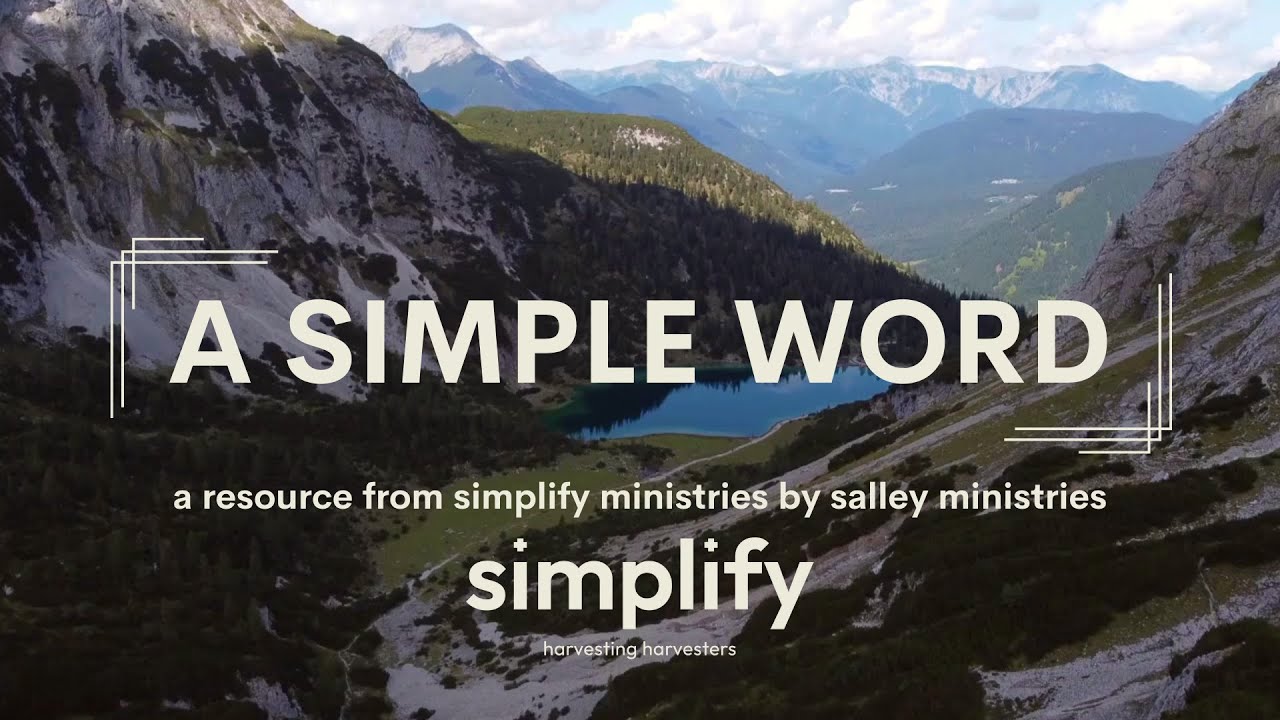 A Simple Word Episode 8: Harvest is Plentiful - No Excuses! - YouTube