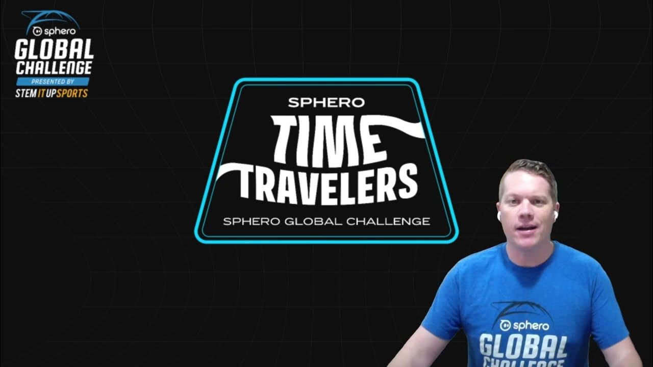 Get started with Season 5 of the Sphero Global Challenge - Sphero Time Travelers - YouTube