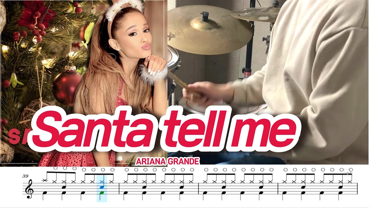 Santa tell me - Ariana grande | Drum Cover, Score, Sheet Music, Lessons ...
