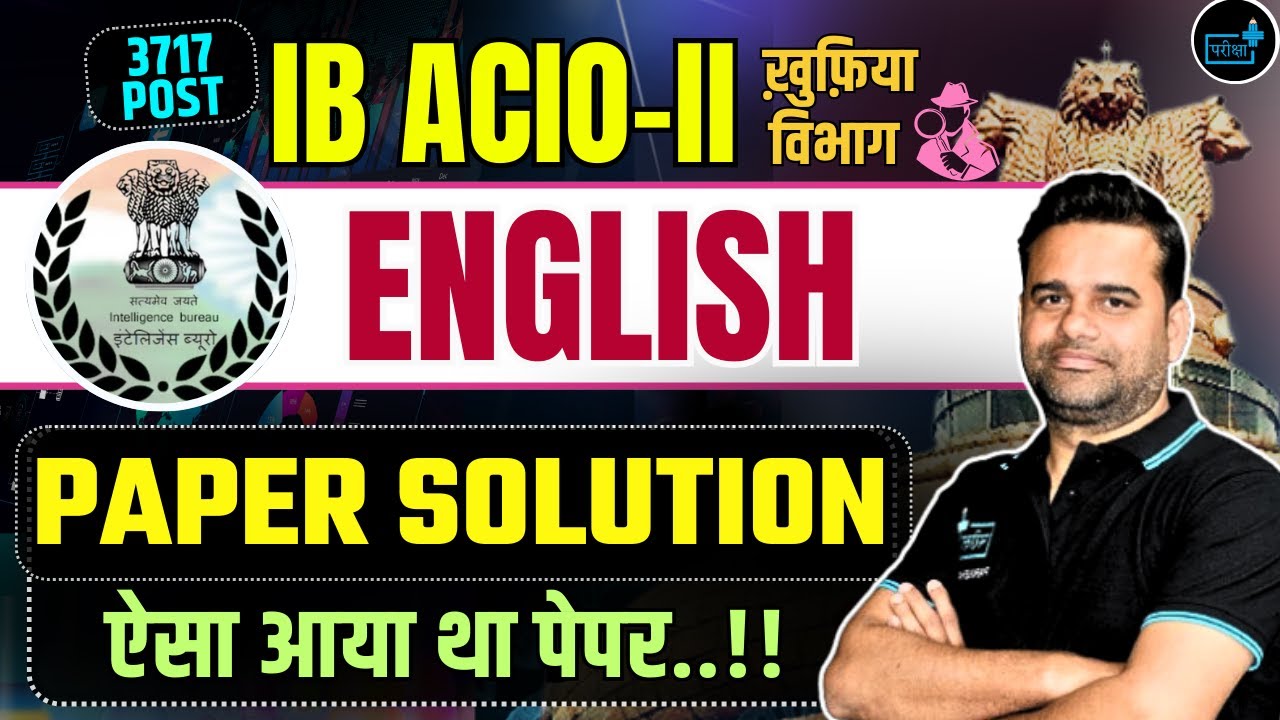 IB ACIO Grade 2 2025🔍English PYQ Full Solution | Eligibility, Syllabus ...