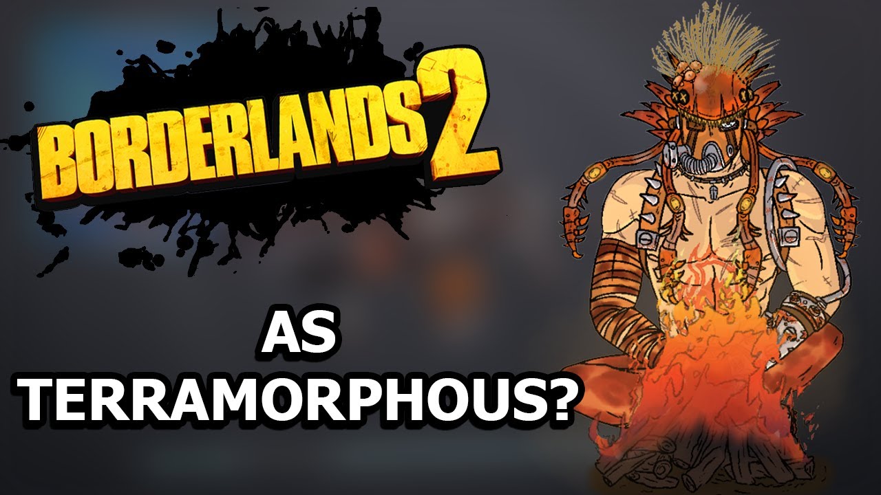 Can You Beat Borderlands 2 as Terramorphous? - YouTube