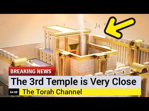 THE THIRD TEMPLE IS ALMOST HERE - IT WILL CHANGE THE WORLD AS WE KNOW ...