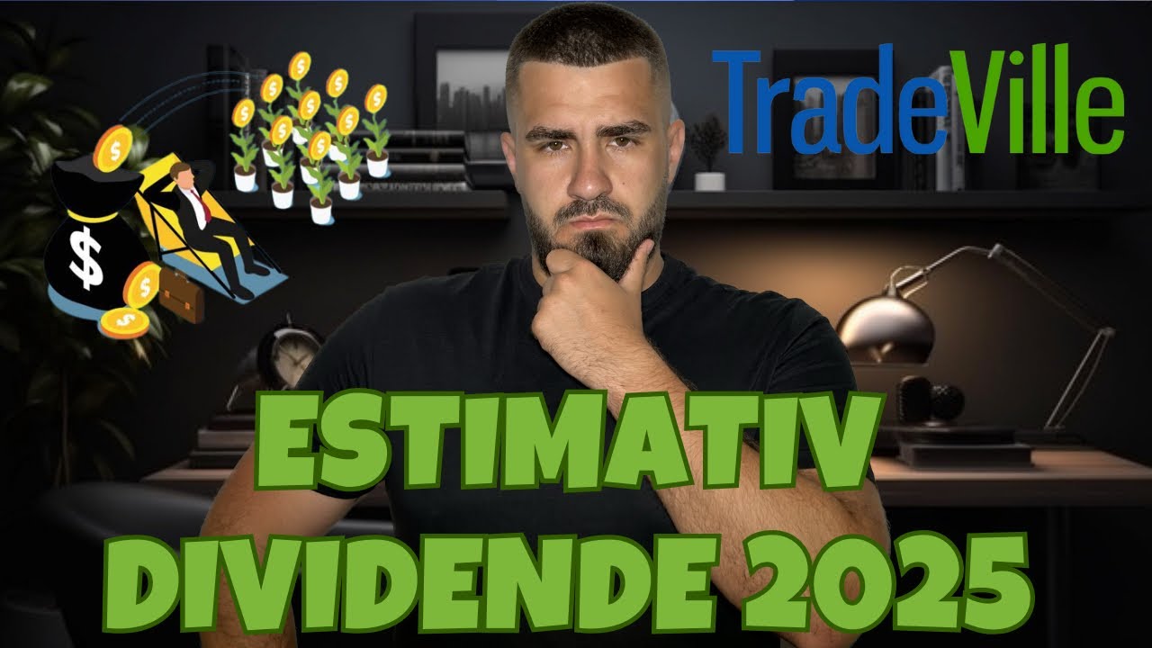 TradeVille Estimare Dividend 2025 ! - YouTube