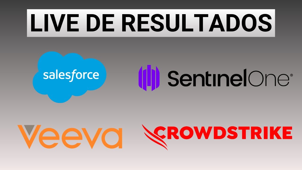 LIVE DE RESULTADOS: SALESFORCE, VEEVA SYSTEMS, CROWDSTRIKE, SENTINEL ...