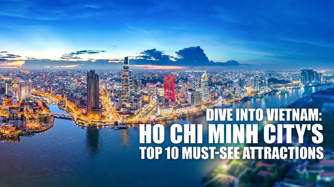 Dive into Vietnam: Ho Chi Minh City's Top 10 Must-See Attractions - YouTube