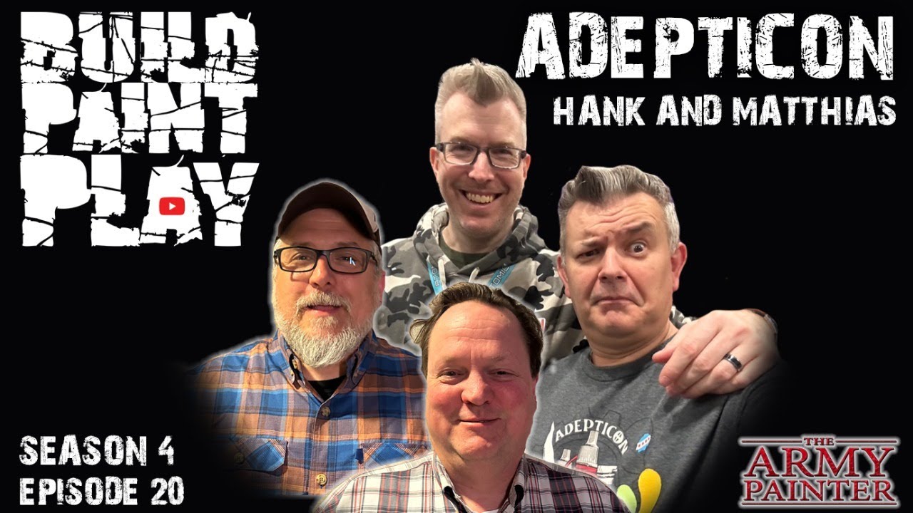 Build Paint Play - S4Ep20 - AdeptiCon w/ Hank and Matthias - YouTube