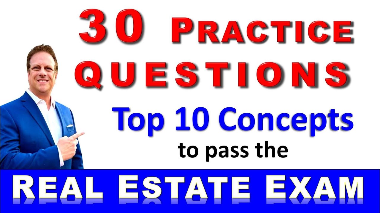 30 Must Know Practice Questions to Pass the Real Estate Exam # ...
