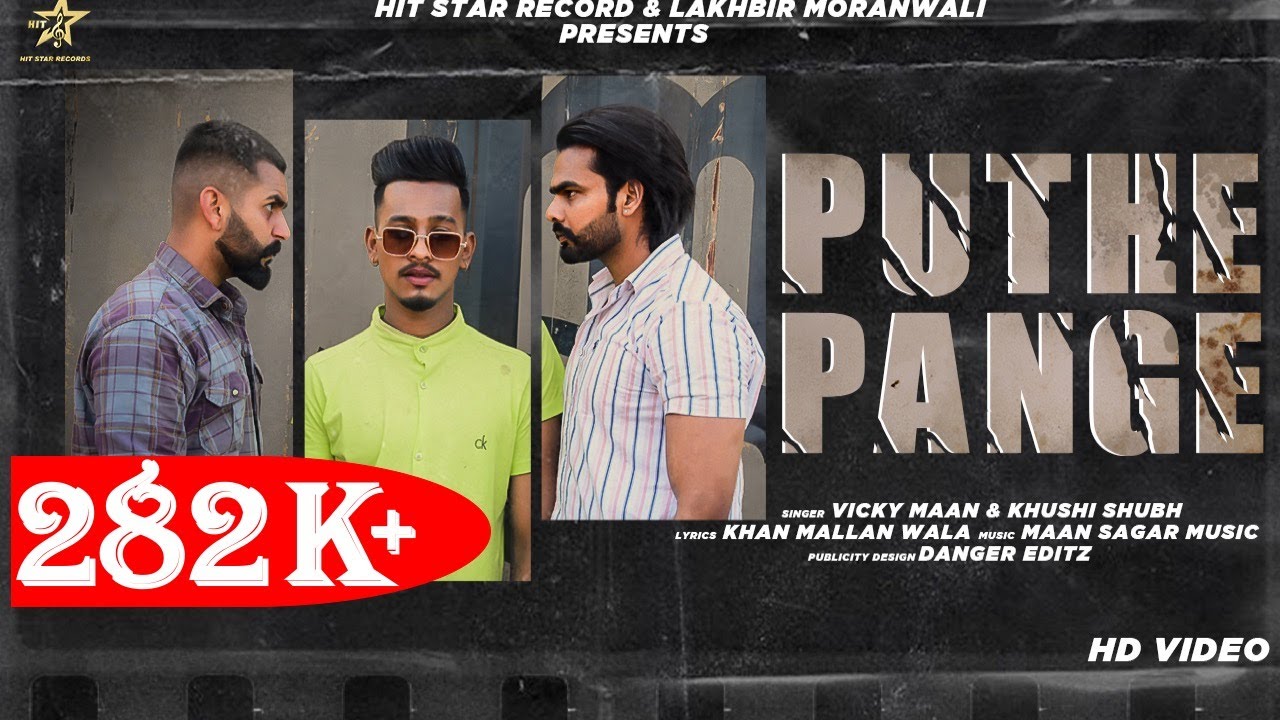 PUTHE PANGE || VICKY MAAN & KHUSHI SHUBH || LATEST PUNJABI SONG 2021 ...