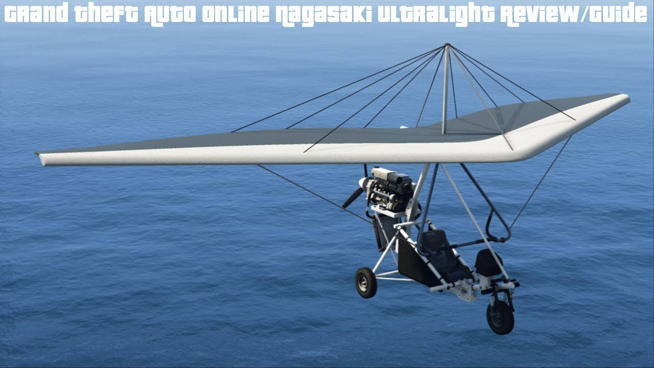 Grand Theft Auto Online Nagasaki Ultralight Review/Guide - YouTube