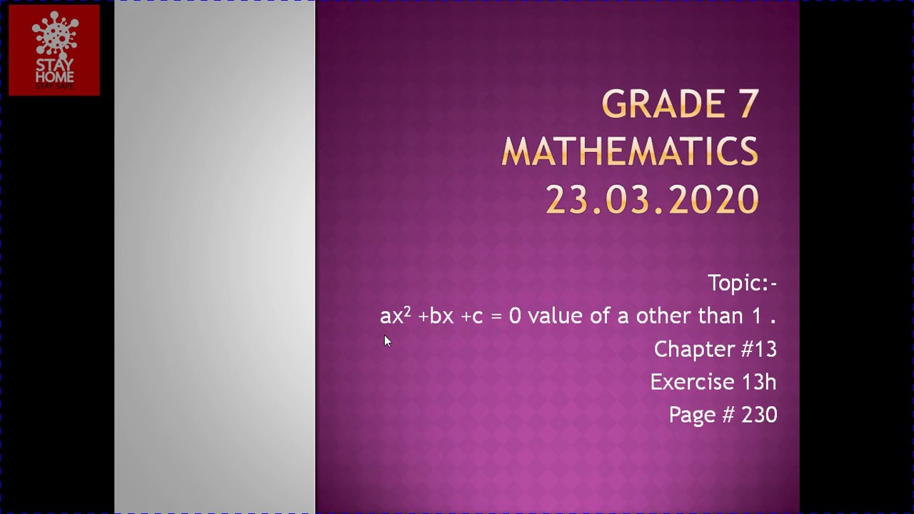 Grade 7 Mathematics Chapter 13 Quadratic Equations with a other than 1 ...