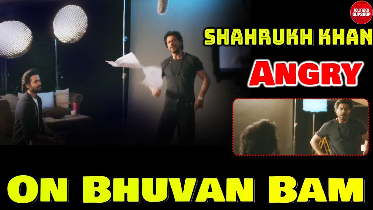 Shahrukh Khan Angry On Bhuvan Bam | Shahrukh Khan | Bollywood Gupshup ...