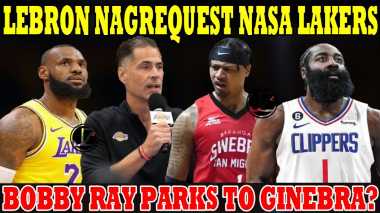 Confirm: 5 LAKERS PLAYER iti-TRADE na, LEBRON May REQUEST | Bobby Ray ...