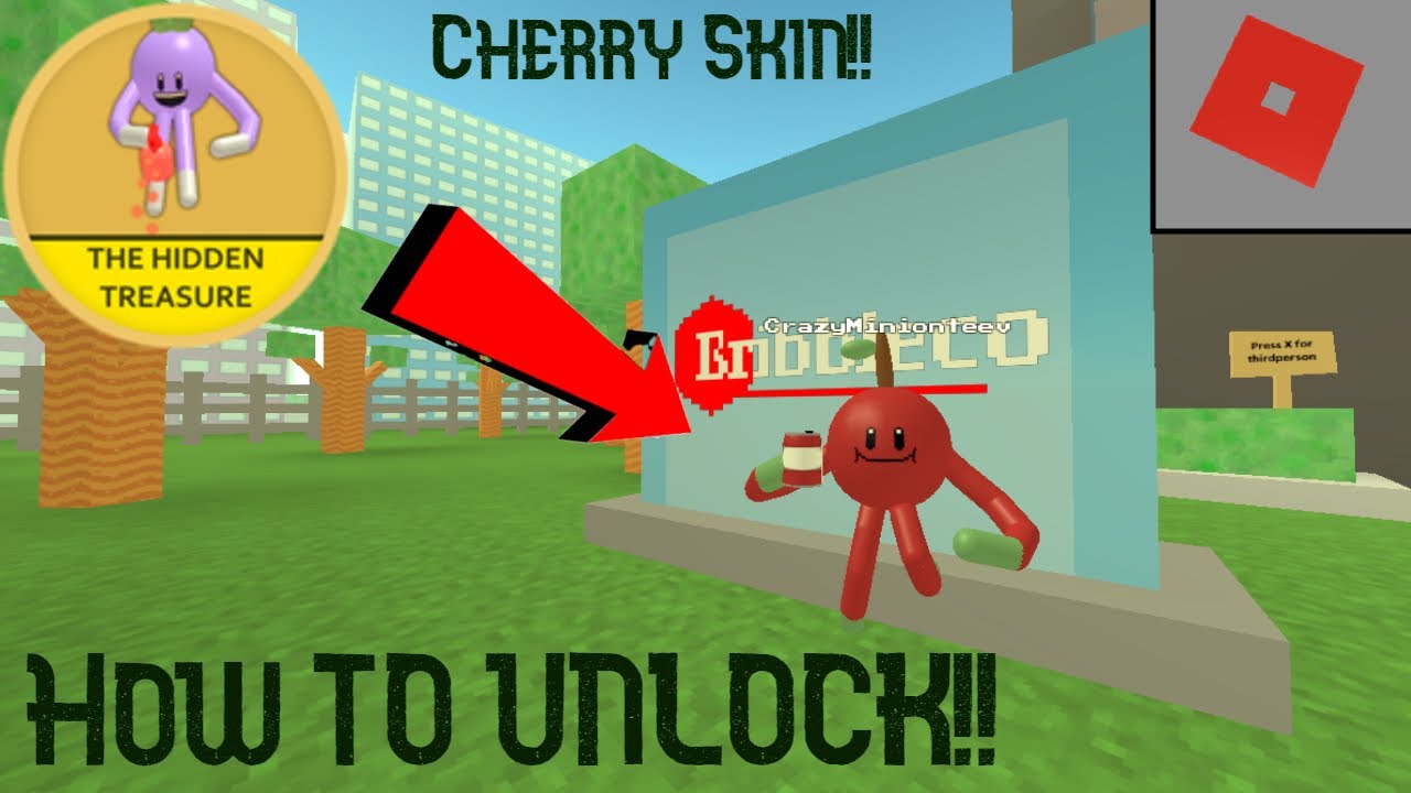 Unlock the "The Hidden Treasure" badge and the chris the cherry ...