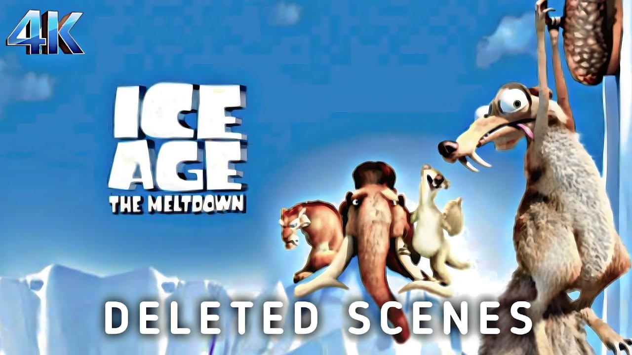 ICE AGE : THE MELTDOWN DELETED SCENES 4K VIDEO #viral #trending # ...