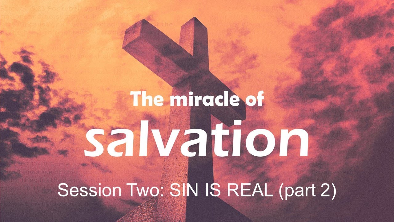 SIN IS REAL (part two) - YouTube