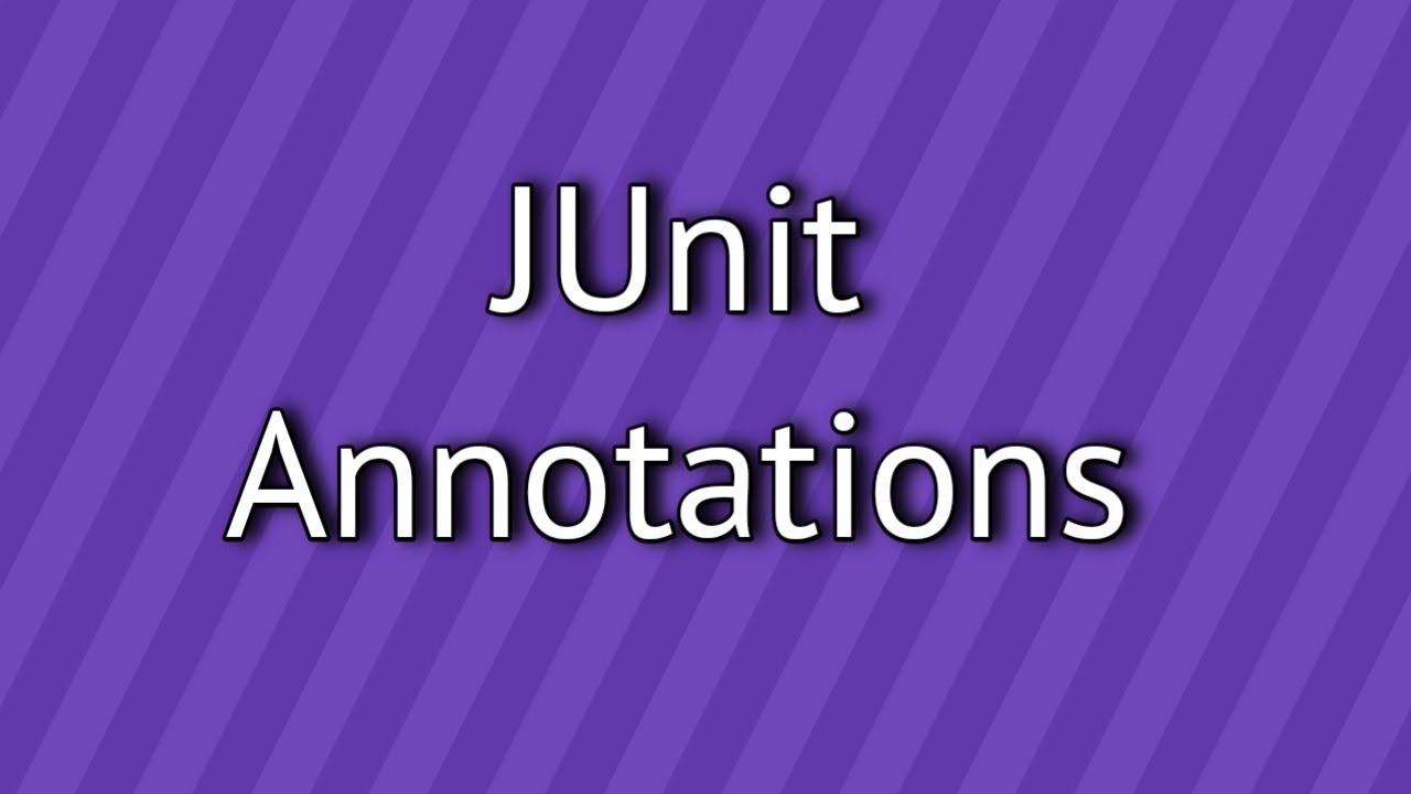 JUnit Annotations - YouTube