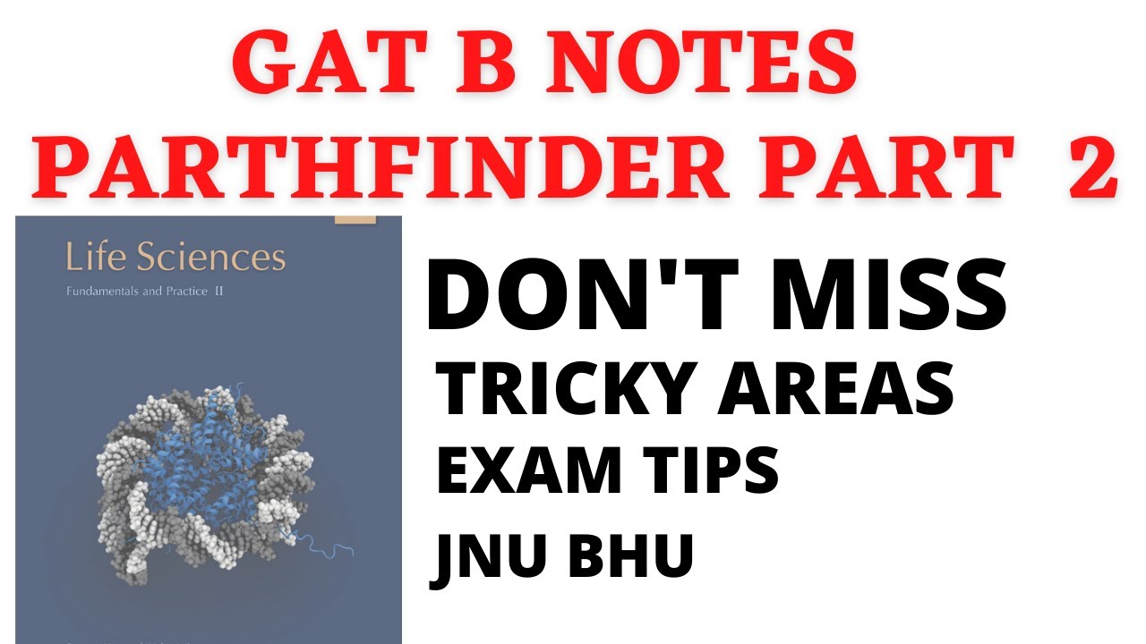 GAT-B EXAM || PATHFINDER PART 2 || GAT-B NOTES || MSC BIOTECHNOLOGY ...