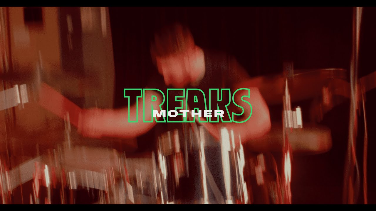 TREAKS - Mother (Live Session) - YouTube