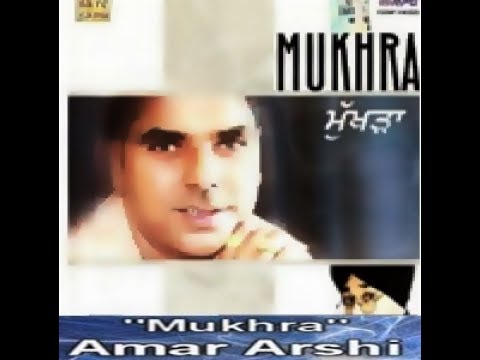 HIT SONG OF AMAR ARSHI ( MUKHRA) | ROOOPESH RAI SIKAND | punjabi songs