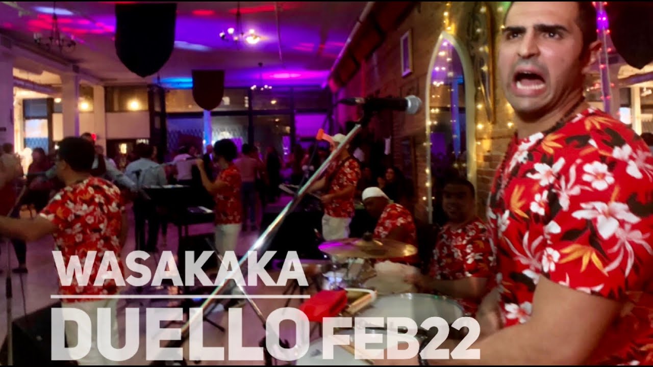 LIVE Band Salsa Duello Wasakaka + Performances FEB 22 - YouTube