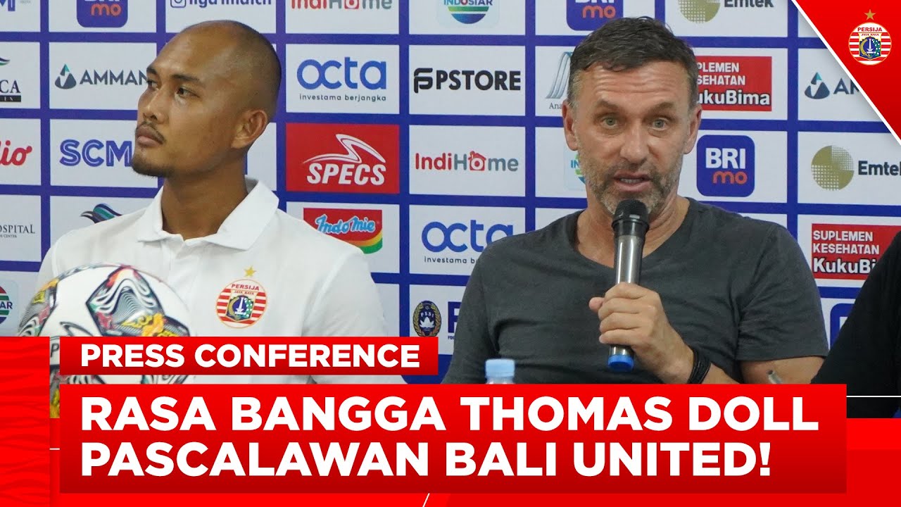 RASA BANGGA!!! | Thomas Doll Apresiasi Perjuangan Persija Lawan Bali ...