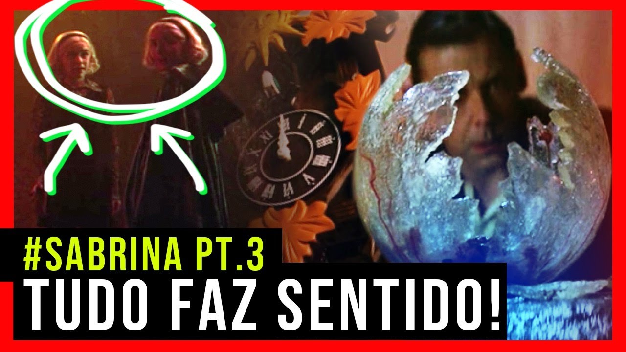 ENTENDA O PARADOXO TEMPORAL DE SABRINA 3 | Final Explicado - YouTube