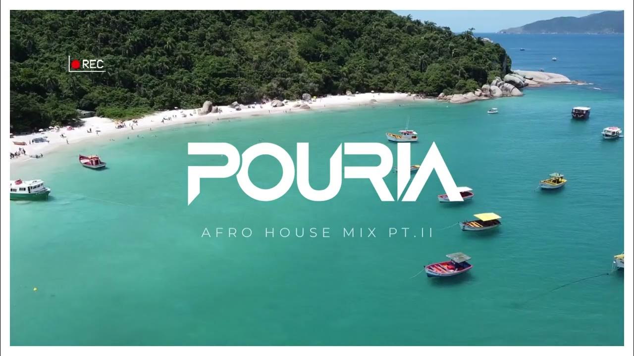Afro House Mix 2024 Vol.2 | DJ POURIA - YouTube